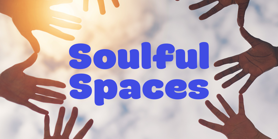 Soulful Spaces / Uvic Events - University of Victoria